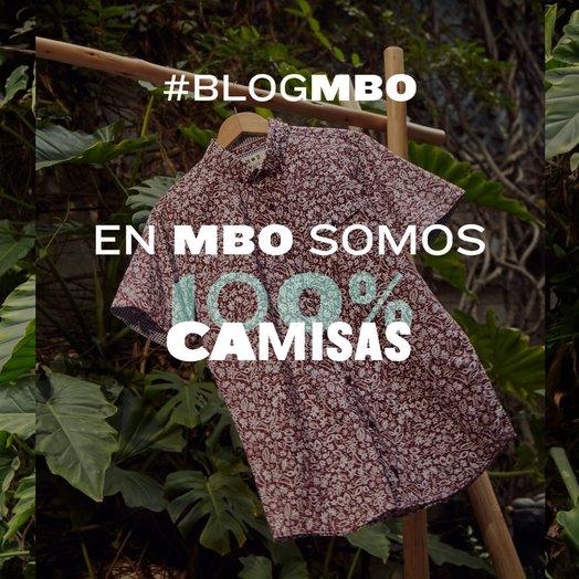 ¡En MBO somos 100% camisas!